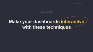 Data Studio Dynamic Filtering Pptx