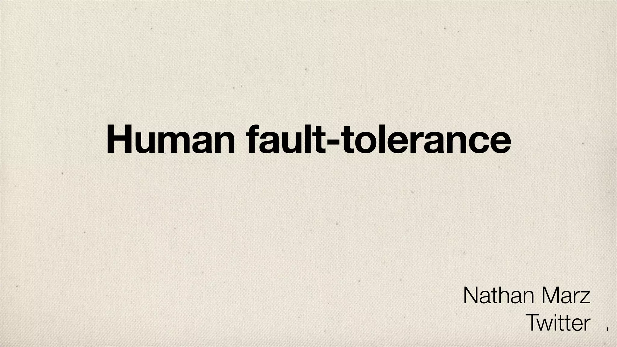 Data System - Human fault-tolerance | PDF