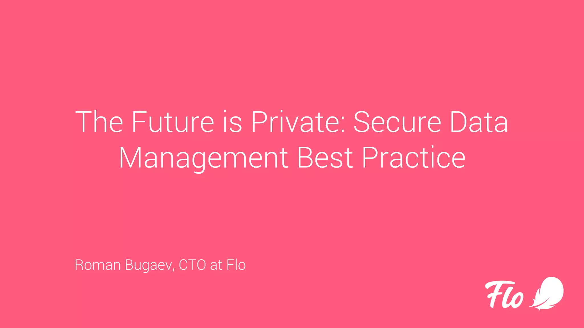 Data the future is private secure data management best practice | PPT
