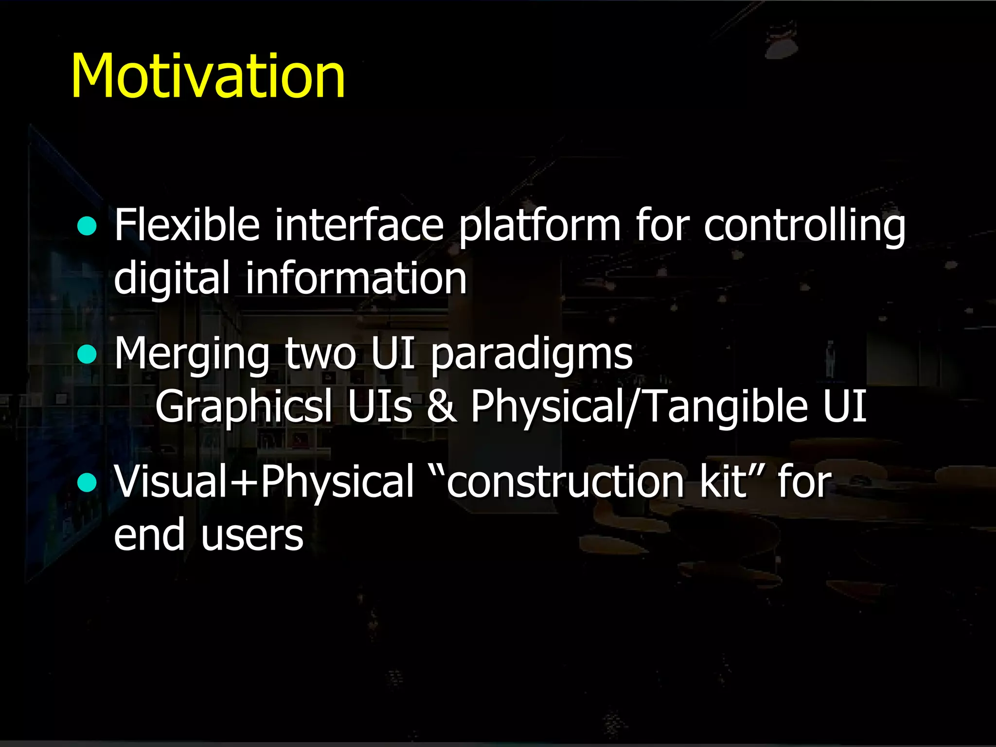 DataTiles: a modular platform for mixed physical and graphical ...