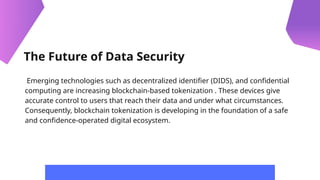 Data Tokenization on Blockchain The Future of Decentralized Data ...