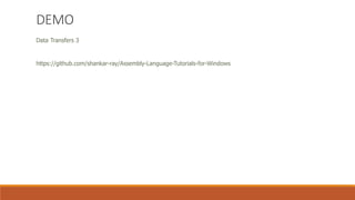 Assembly Language Tutorials for Windows - 04 Data Transfers Part-3 | PPTX