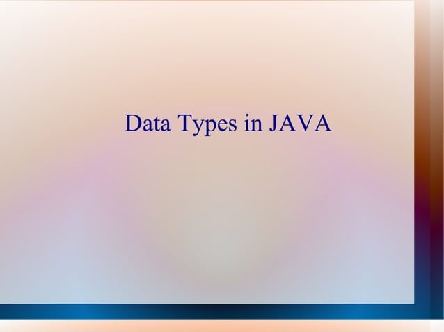 JAVA Data Types - Part 1 | PPT