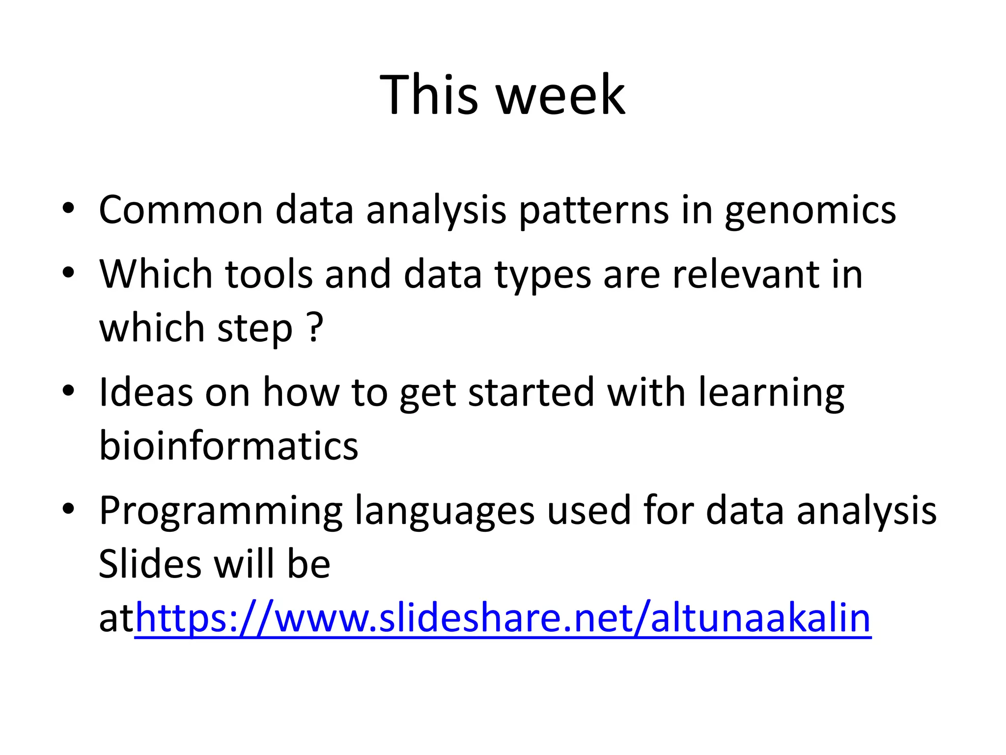 Data analysis patterns, tools and data types in genomics | PPT