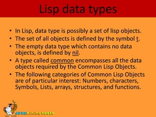 LISP: Data types in lisp | PPT