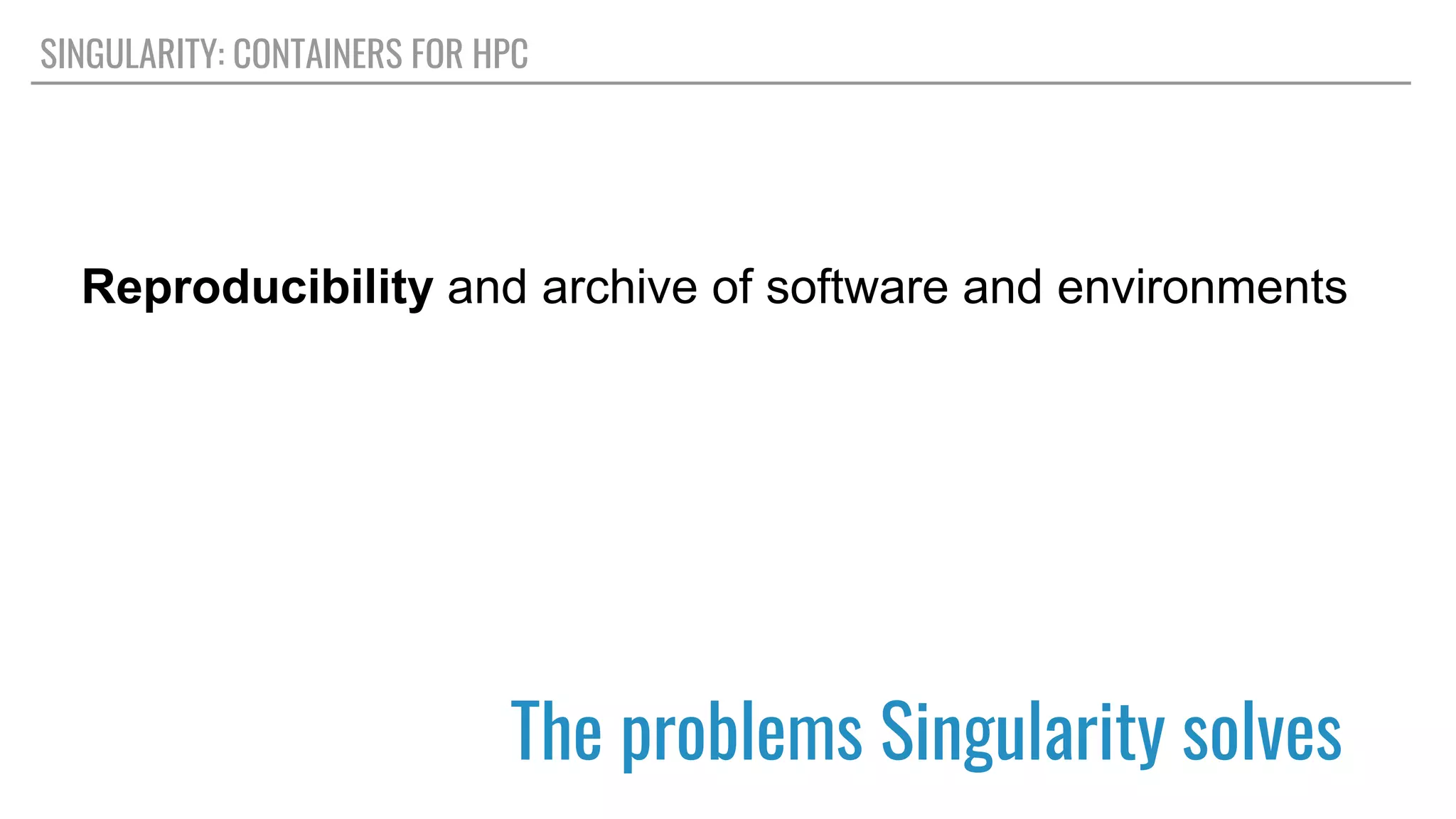 Introduction to Singularity and Data Containers | PPTX