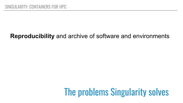 Introduction To Singularity And Data Containers Ppt