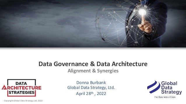 Data Governance & Data Architecture - Alignment and Synergies | PDF ...