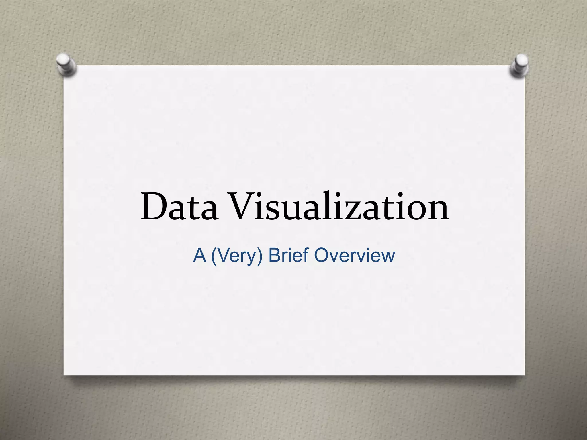 Data Visualization - A Brief Overview | PPT