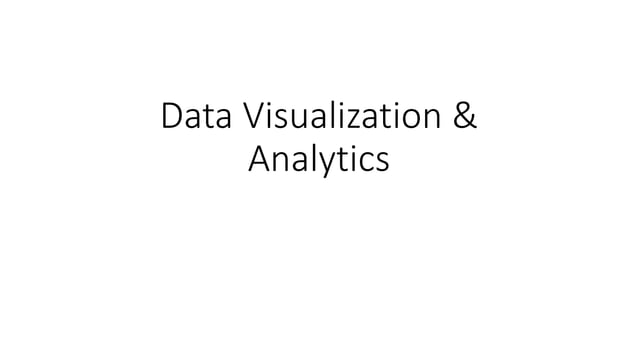 Data Visualization & Analytics.pptx | Databases | Computer Software and Applications