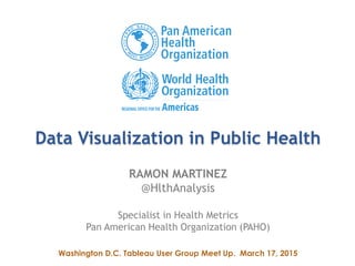 Data Visualization in Public Health DC TUG March 17 2015 | PPTX