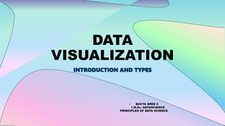 DATA VISUALIZATION AND ITS TYPES PPT DOC | PPTX