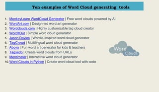 Data Visualization using Word Clouds | PPTX | Cloud Computing | Internet