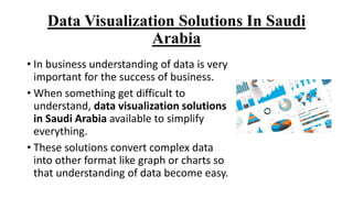 Data visulization solution in saudi arabia | PPT