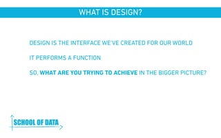 Data Visualization & Design with School of Data | PPT