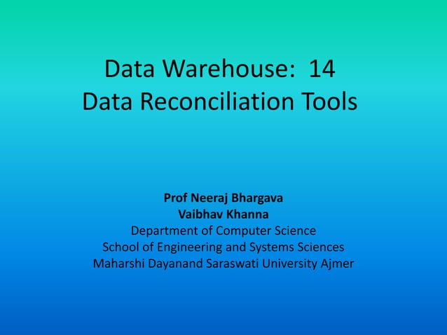 Data warehouse 14 data reconciliation tools | PPTX