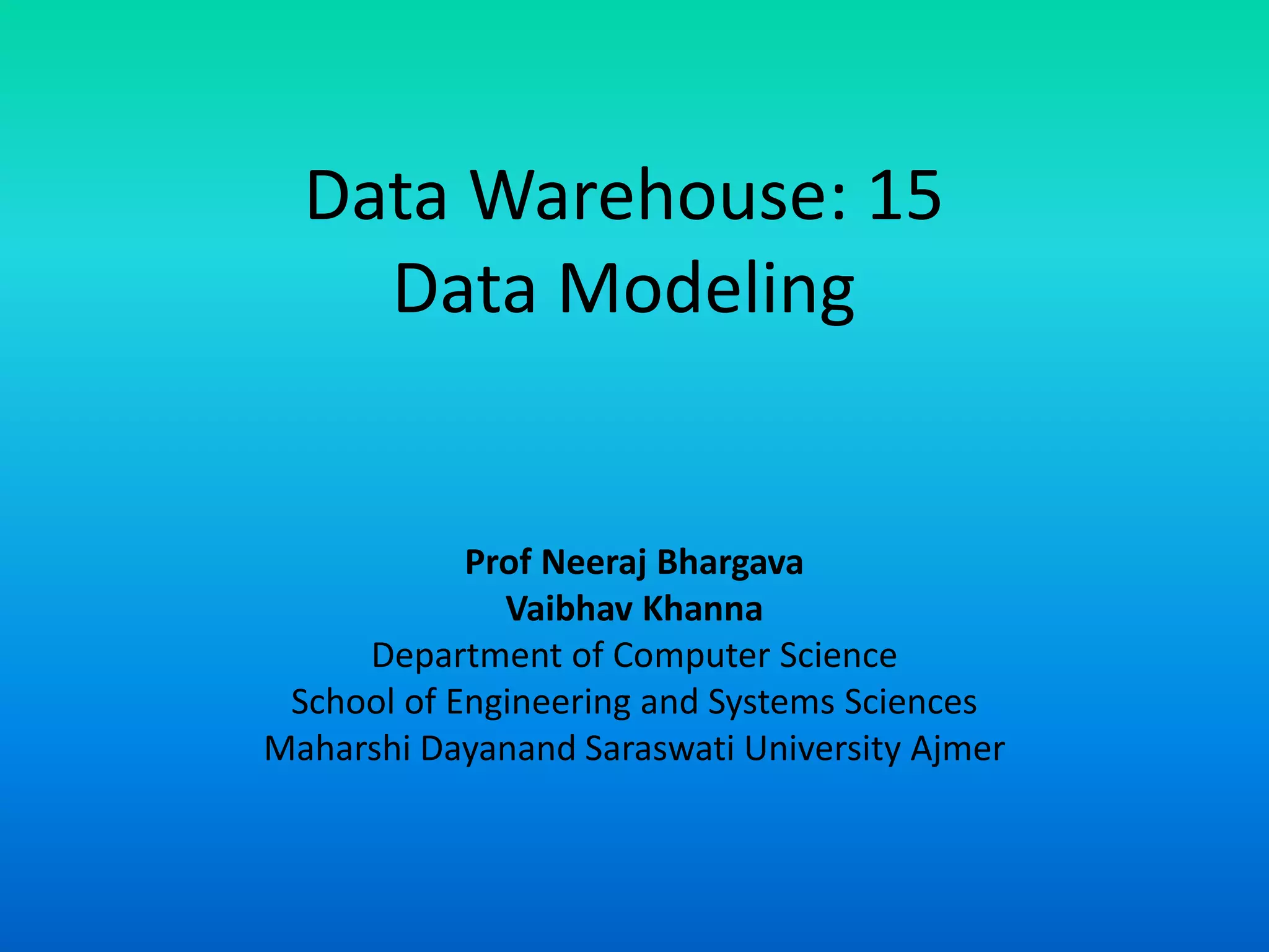 Data warehouse 15 data modeling | PPT