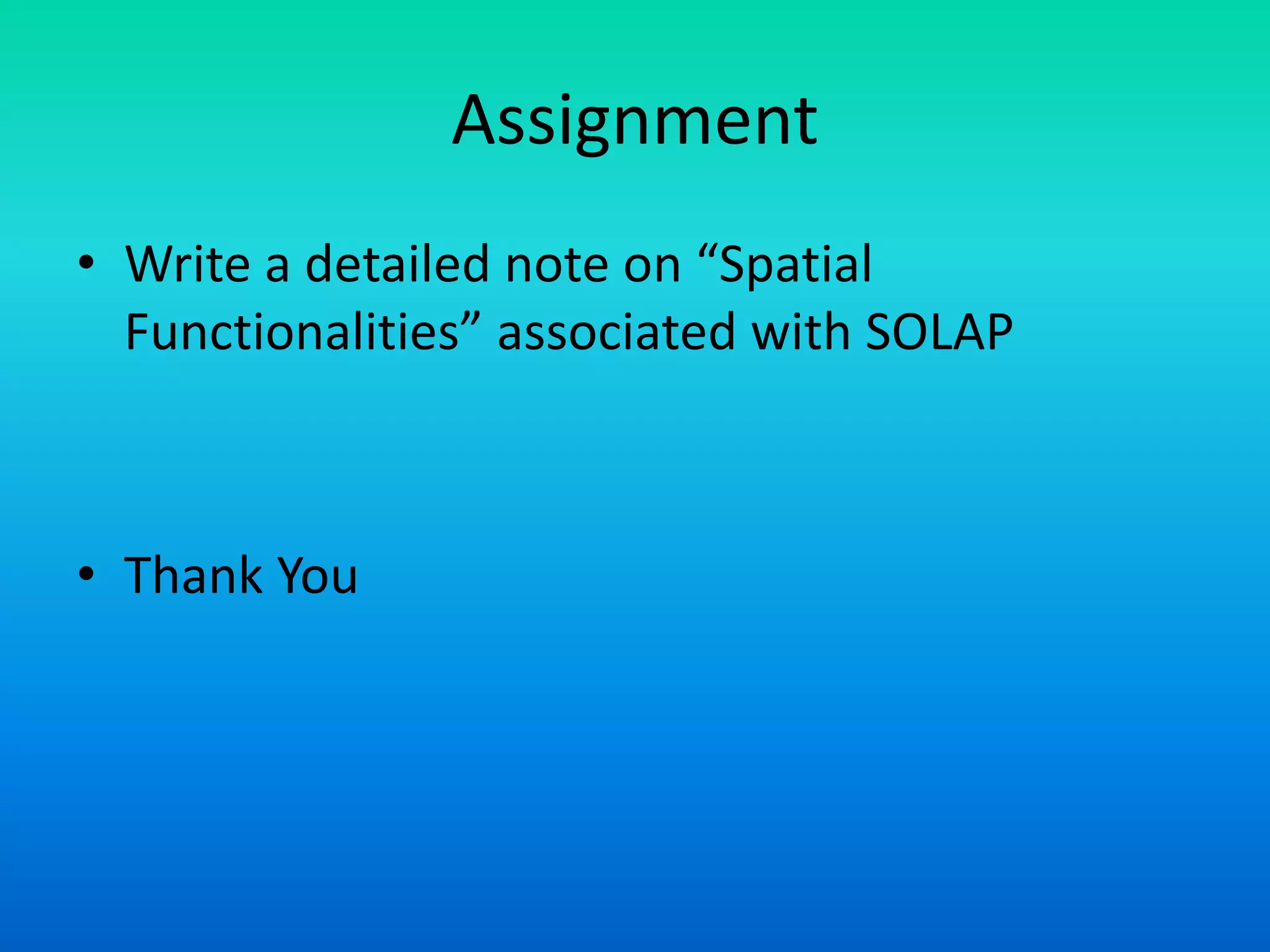Data warehouse 24 spatial data cube functions | PPTX