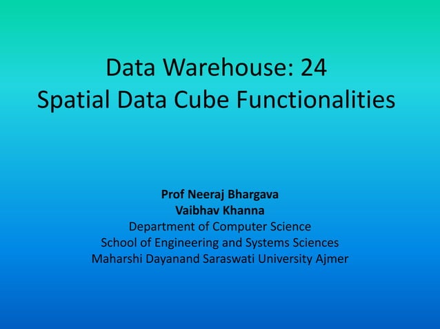 Data warehouse 24 spatial data cube functions | PPTX