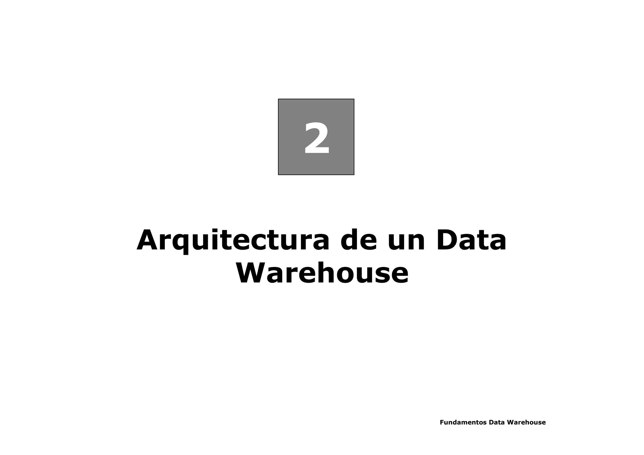 dataware house arquitectura y sus definiciones | PDF