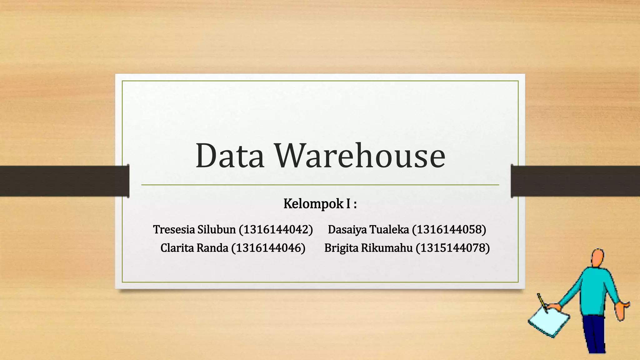 Data warehouse berorientasi kepada subjek | PPTX