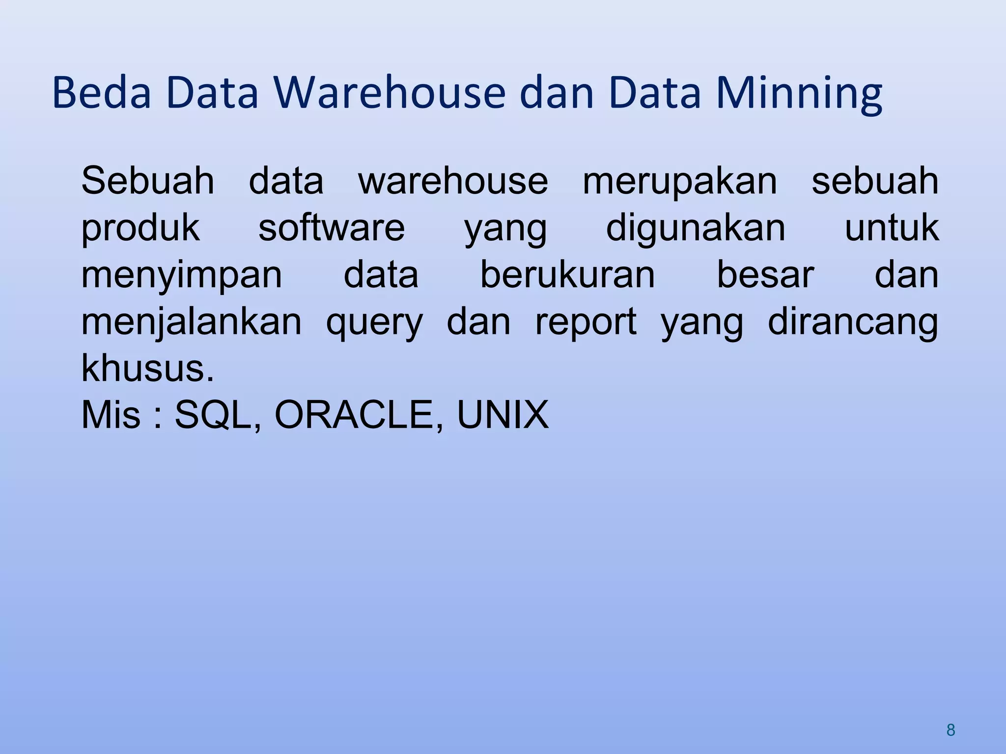 Data warehouse dan data mining dianvs.blogspot.com