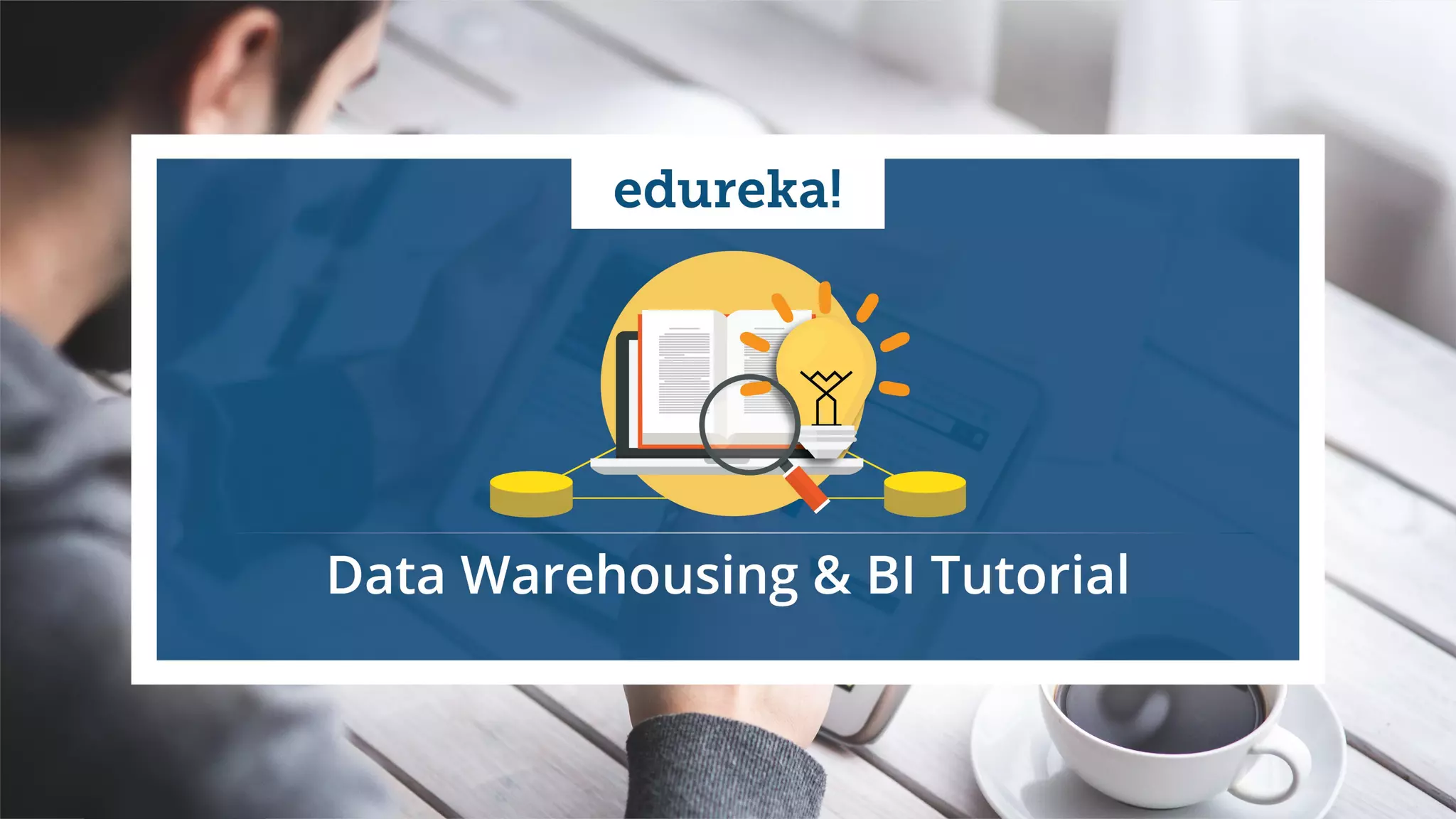 Data Warehouse Tutorial For Beginners | Data Warehouse Concepts | Data Warehousing | Edureka | PDF