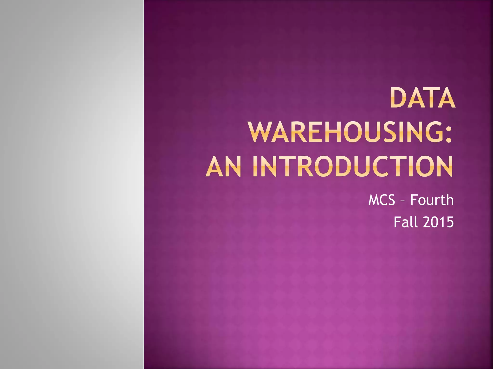 Data warehousing | PPTX | Databases | Computer Software and Applications