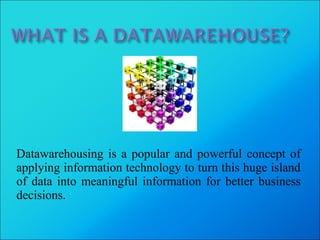 Datawarehouse | PPT | Databases | Computer Software and Applications