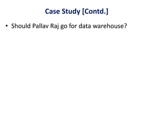 Data warehousing - Dr. Radhika Kotecha | PPTX