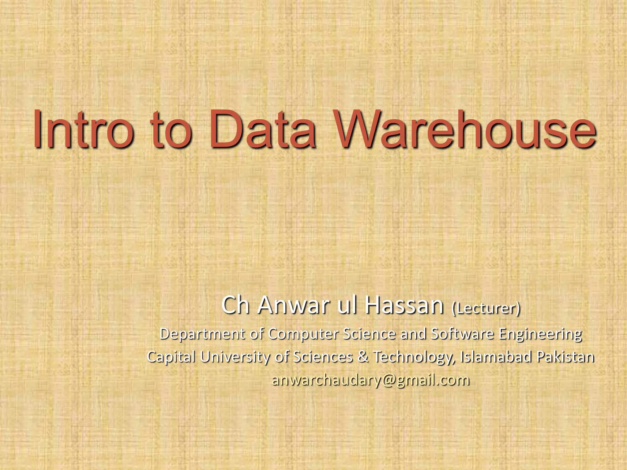 Intro to Data warehousing lecture 02 | PPT | Databases | Computer Software and Applications