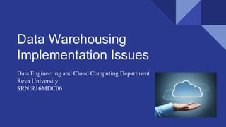 Data Warehousing Implementation Issues | PPT