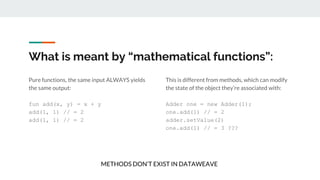 Data weave 2.0 language fundamentals | PPT
