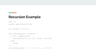 Data weave 2.0 advanced (recursion, pattern matching) | PPTX