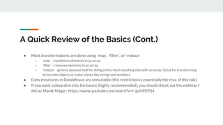 Data weave 2.0 advanced (recursion, pattern matching) | PPTX