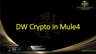 Dataweave Cryptography - Mulesoft | PPT