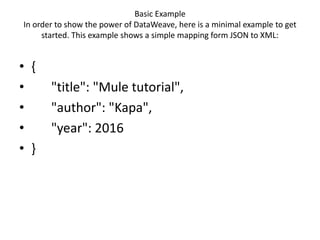 Data weave in mule | PPT