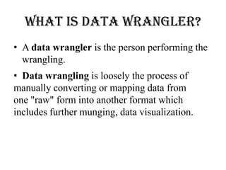Data Wrangling | PPTX | Databases | Computer Software and Applications