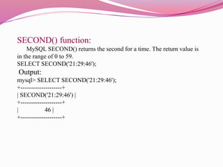 Date and time functions in mysql | PPTX