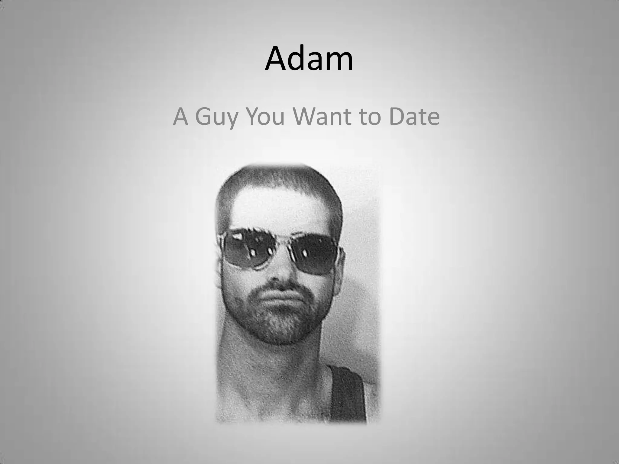 Reasons to Date Adam | PPTX