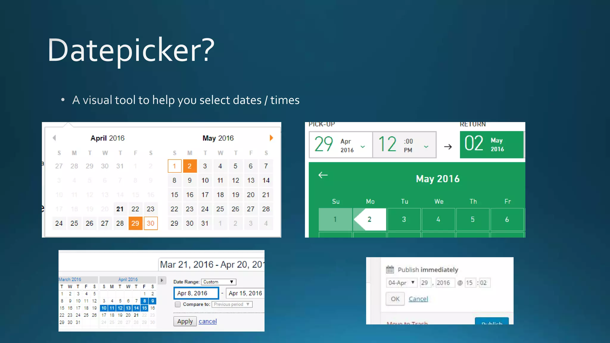 Date pickers | PPTX | Web Development | Internet