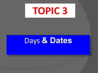 Dates and days presentation | PPTX