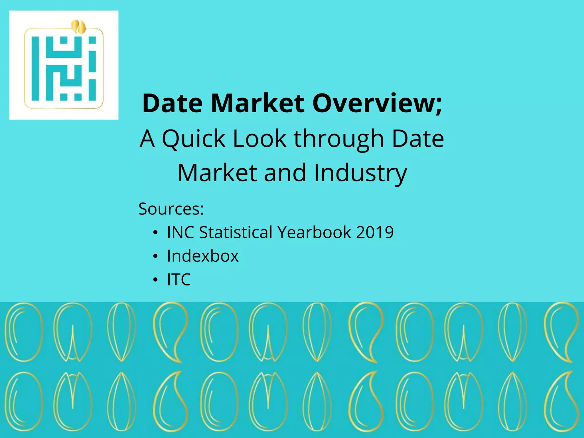 Dates world; a quick look through dates markets and industry | PPTX ...
