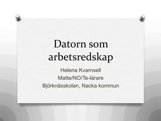 Datorn som arbetsredskap | PPT