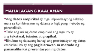 DATOS EMPIRIKAL TUNGO SA PANANALIKSIK AT PAGBASA NG TEKSTO | PPTX