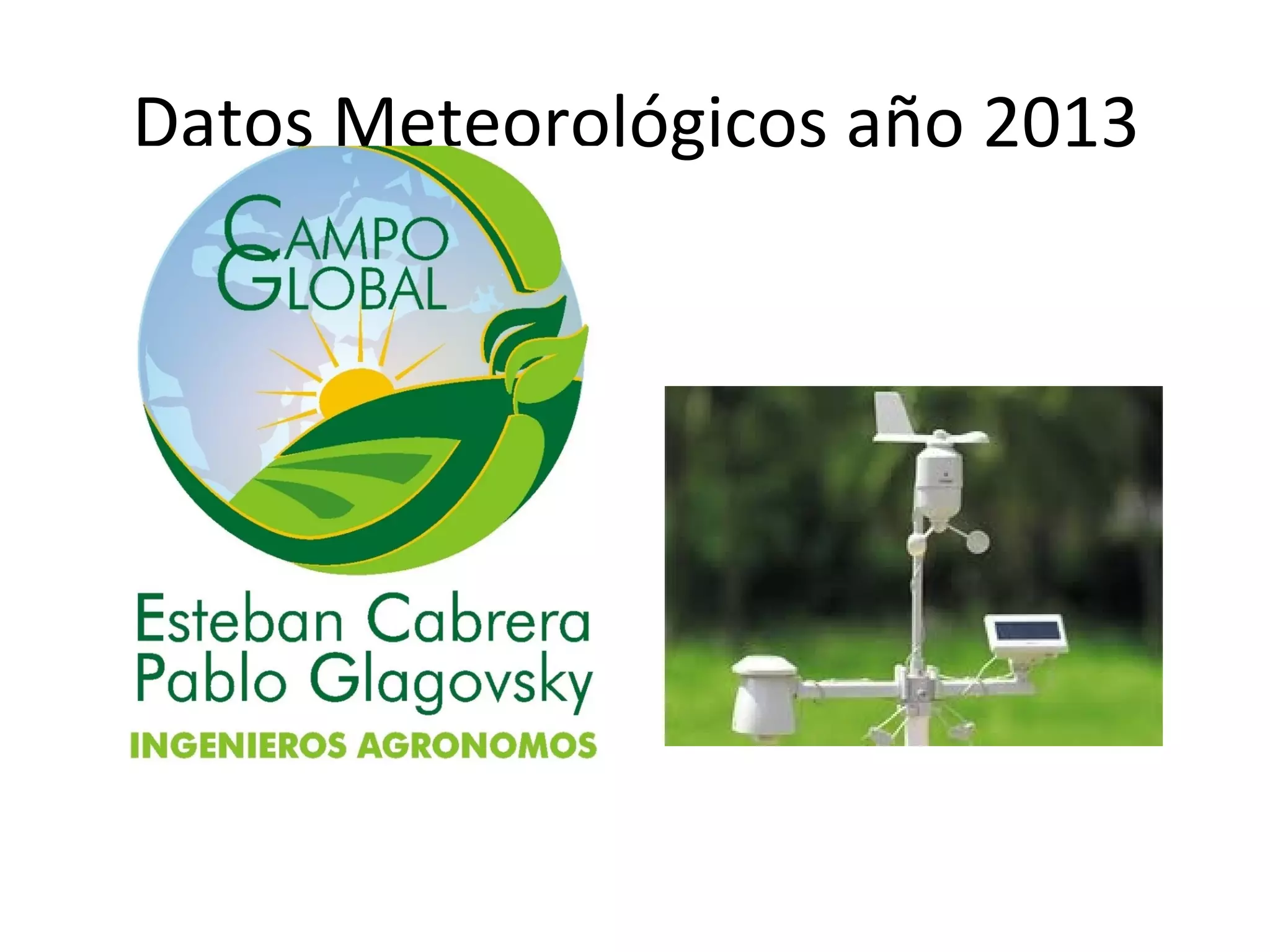 Datos metereologicos 2013 | PPT | Free Download