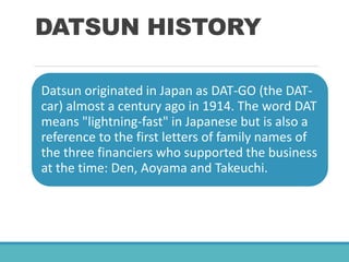 OVERVIEW OF DATSUN | PPTX