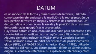 QUE ES EL DATUM EN GEODESIA CONCEPTOS BASICOS DEL DATUM | PPTX