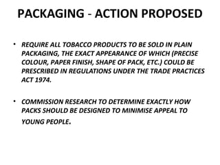 Plain packaging- Why it matters, and making it happen | PPT
