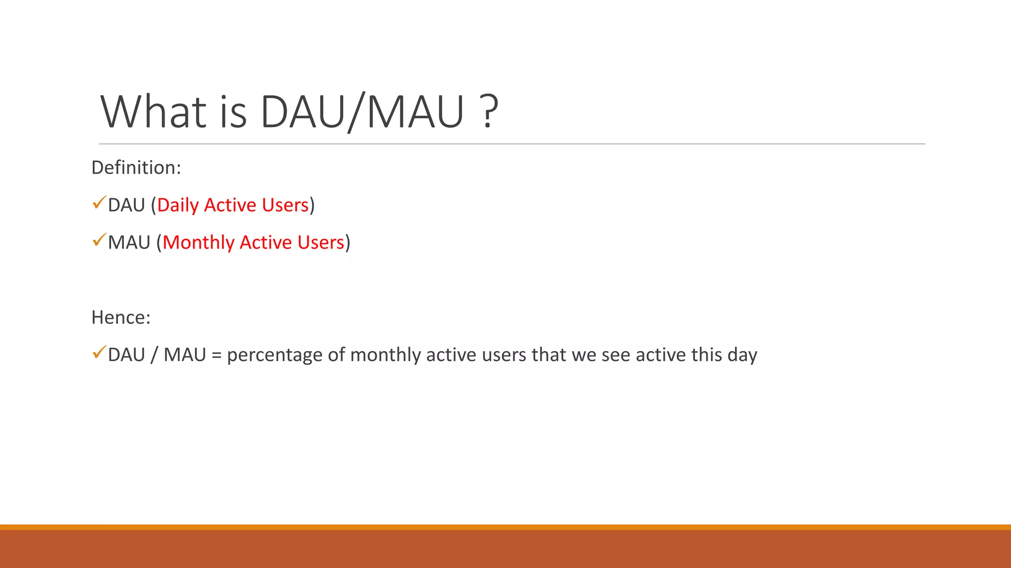 #Measure Engagement - DAU / MAU and AAD | PPTX